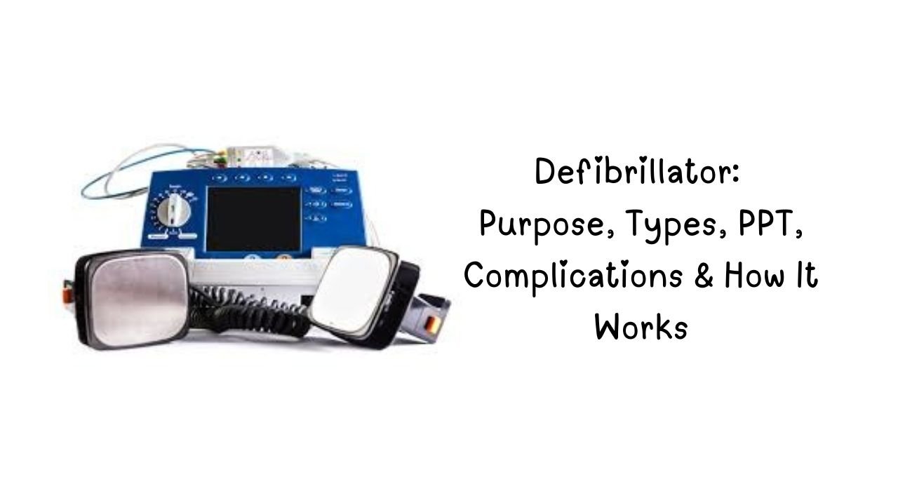 Defibrillator: Purpose, Types, PPT, Complications & How It Works ...