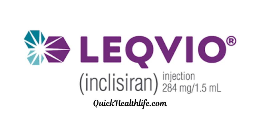 Leqvio: Uses, Warnings, Dosage, Side Effects & More - QuickHealthLife